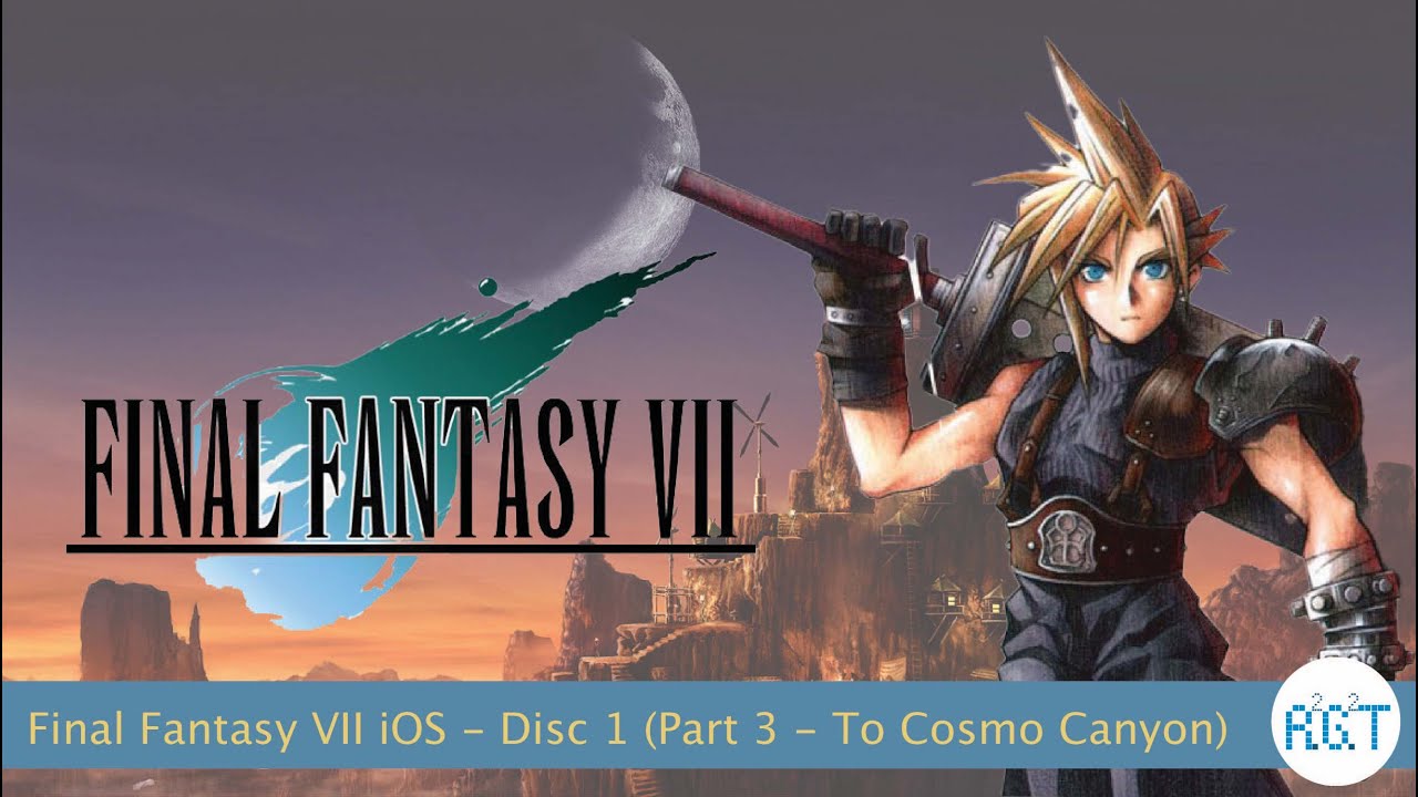 Final Fantasy VII for iOS - Disc 1 (Part 3 - To Cosmo Canyon) - YouTube