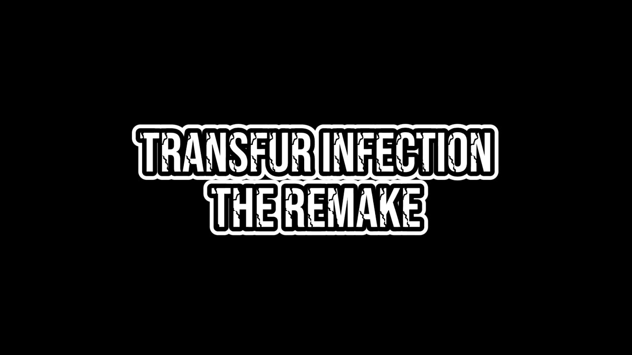 Transfur Infection: The Remake - The Movie - YouTube