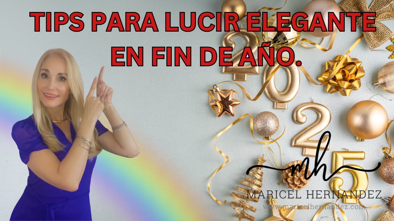 Tips para lucir elegante en fin de año. - YouTube