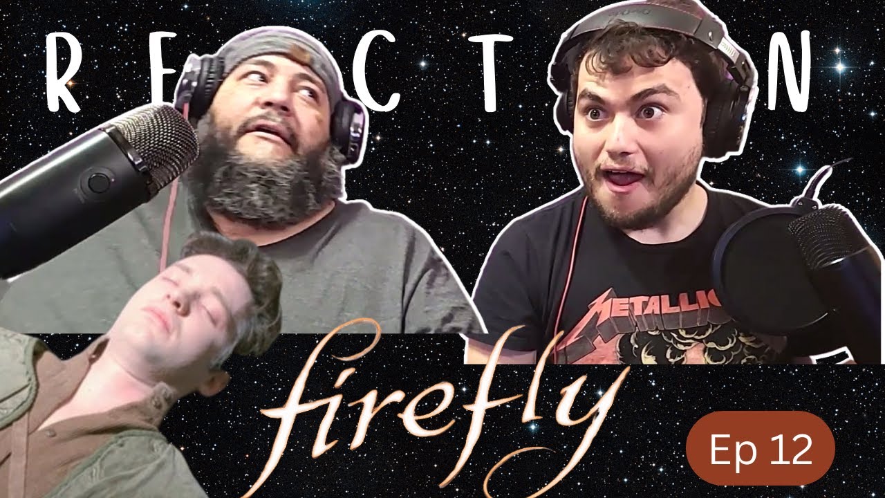 Gen X and Gen Z react to Firefly E12 | The Message| First Time Watching ...