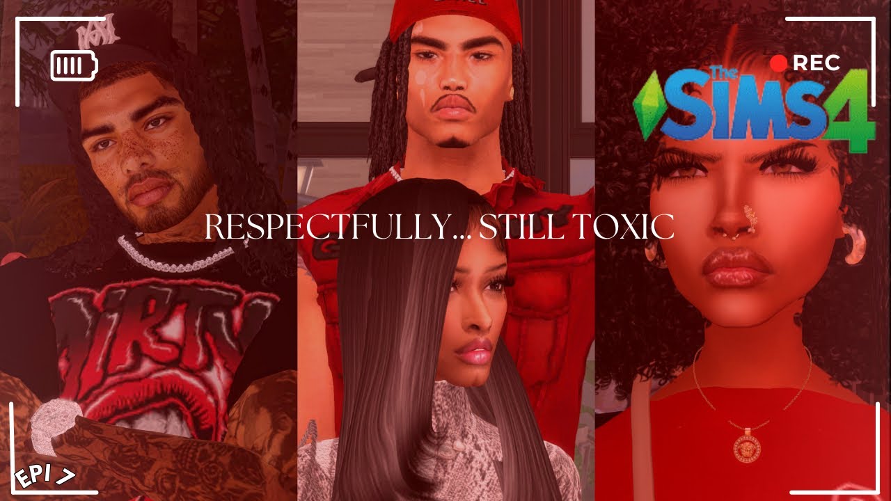 RESPECTFULLY… STILL TOXIC | COLLATERAL TIES EP 7 | SIMS 4 VO SERIES ...