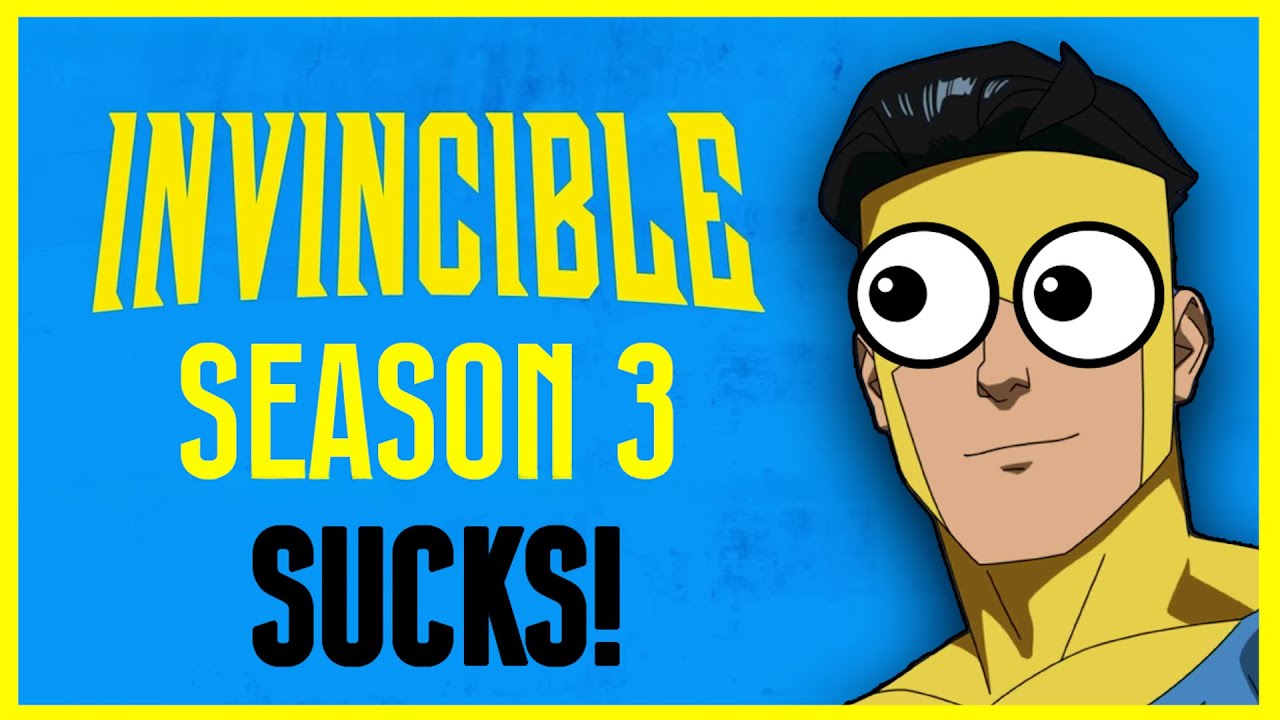 Why Invincible Season 3 Has Sucked! (So far) - YouTube