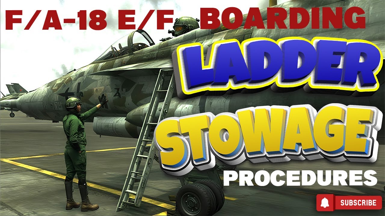 F/A-18 E/F Boarding Ladder Operation and Stowage Procedures - YouTube