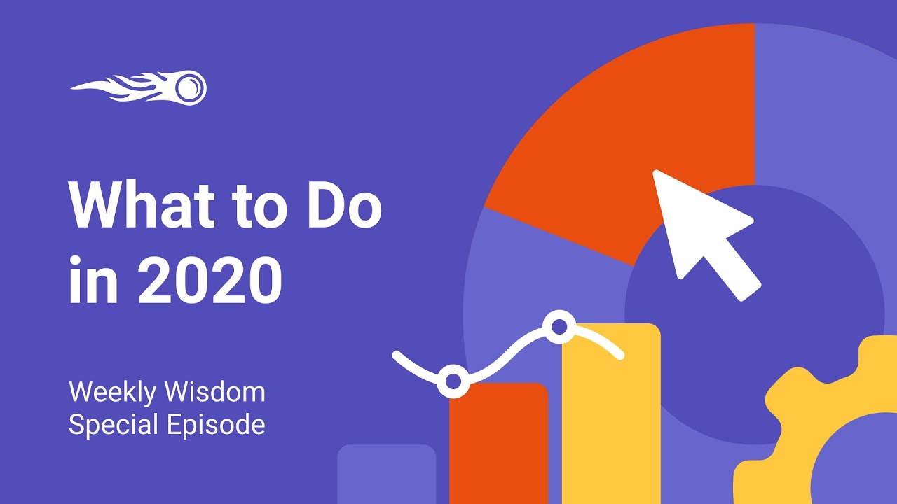 Weekly Wisdom Special: What to Do in 2020 - YouTube