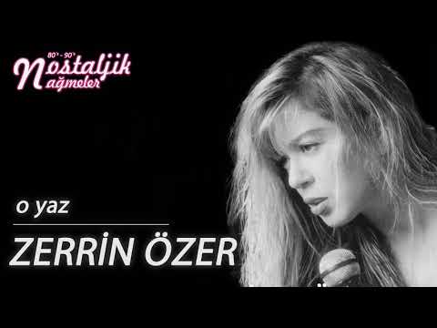 O Yaz - Zerrin Özer 1980 / Nostaljik Nağmeler