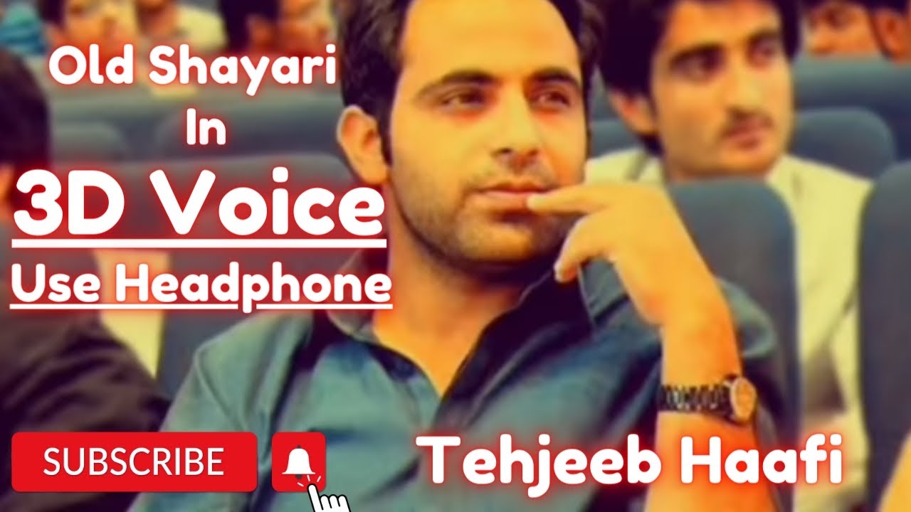 Tehjeeb Haafi || Old Shayari in 3D Voice || #shayari #urdupoetry #love ...