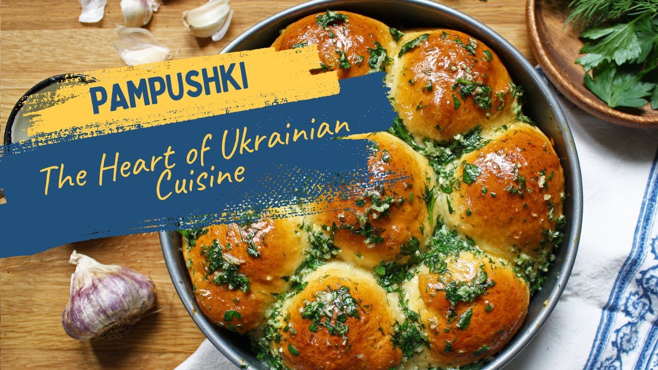 Pampushki: The Heart of Ukrainian Cuisine - YouTube