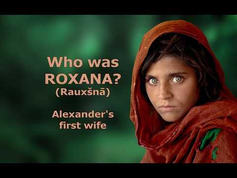 Who Was Roxana? Alexander the Great's First Wife