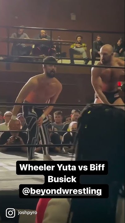 Wheeler Yuta vs Biff Busick @BeyondWrestling - YouTube