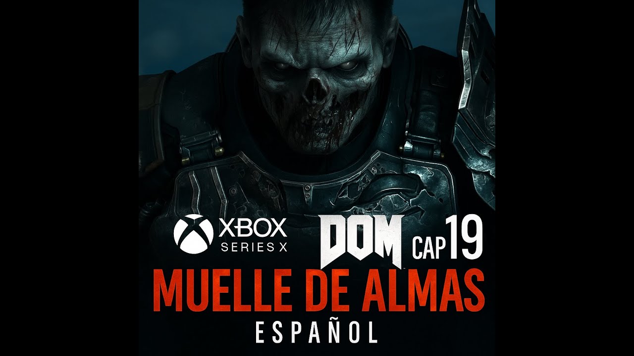 DOOM The Dark Ages – CAP 19: Muelle de Almas (Gameplay en Español ...