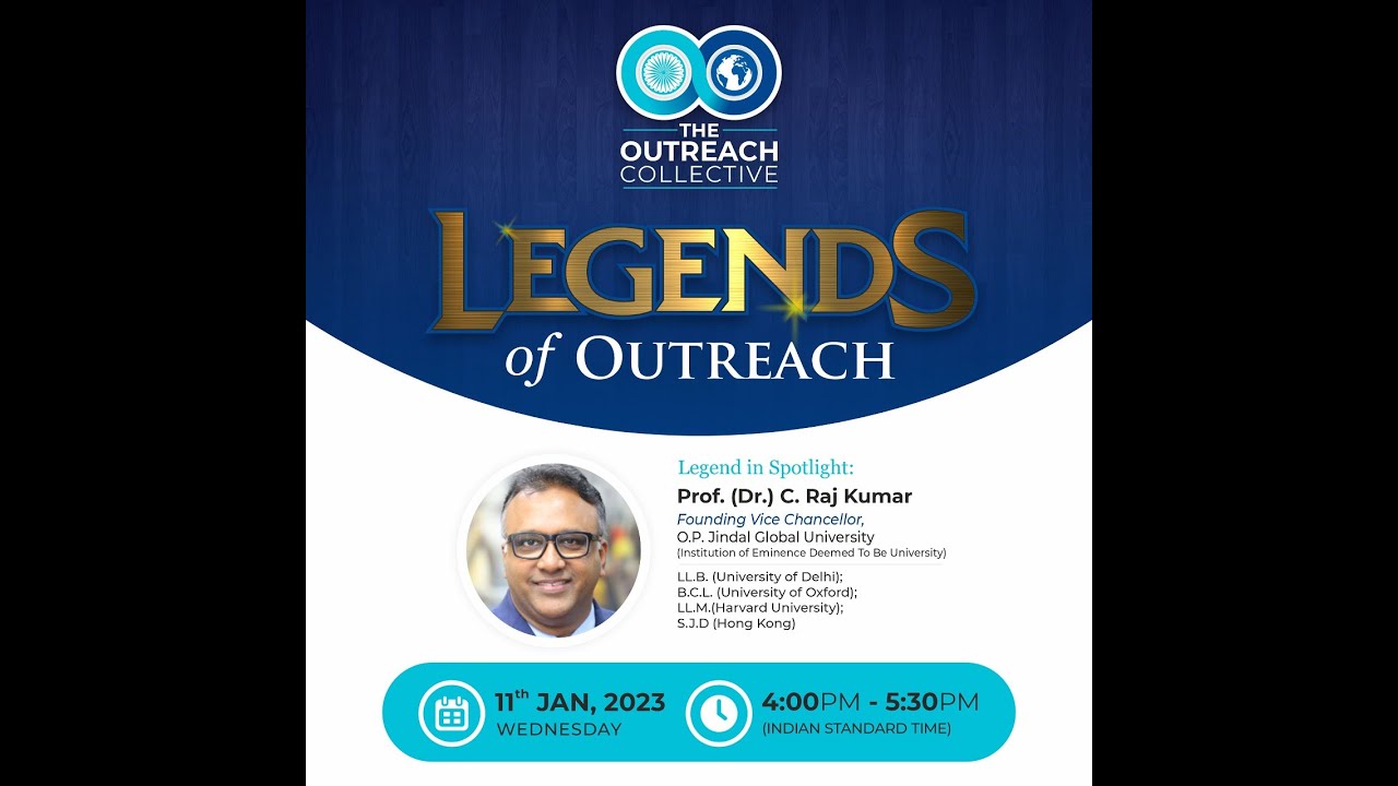 Legends of Outreach First Session by Prof. (Dr.) C. Raj Kumar, Founding ...