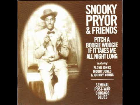 Snooky Pryor - Pitch a Boogie (Full album) - YouTube