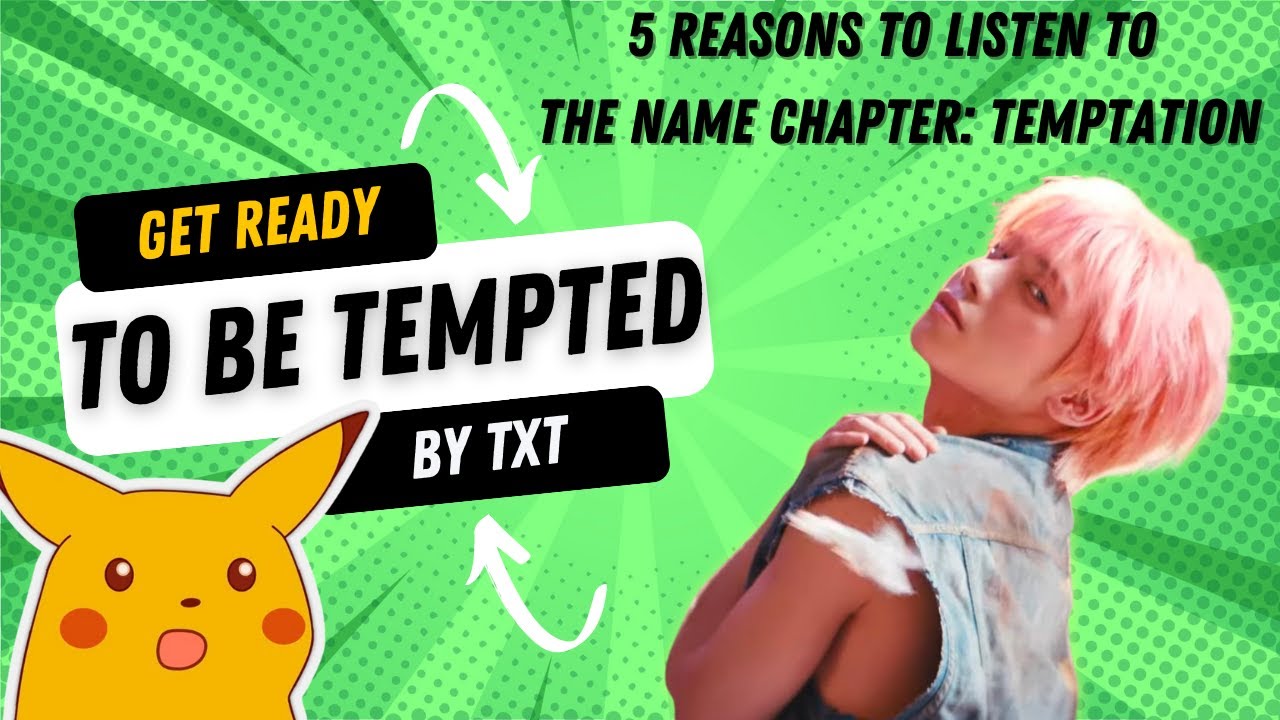 Get ready to be tempted by TXT: 5 reasons to listen to The Name Chapter ...