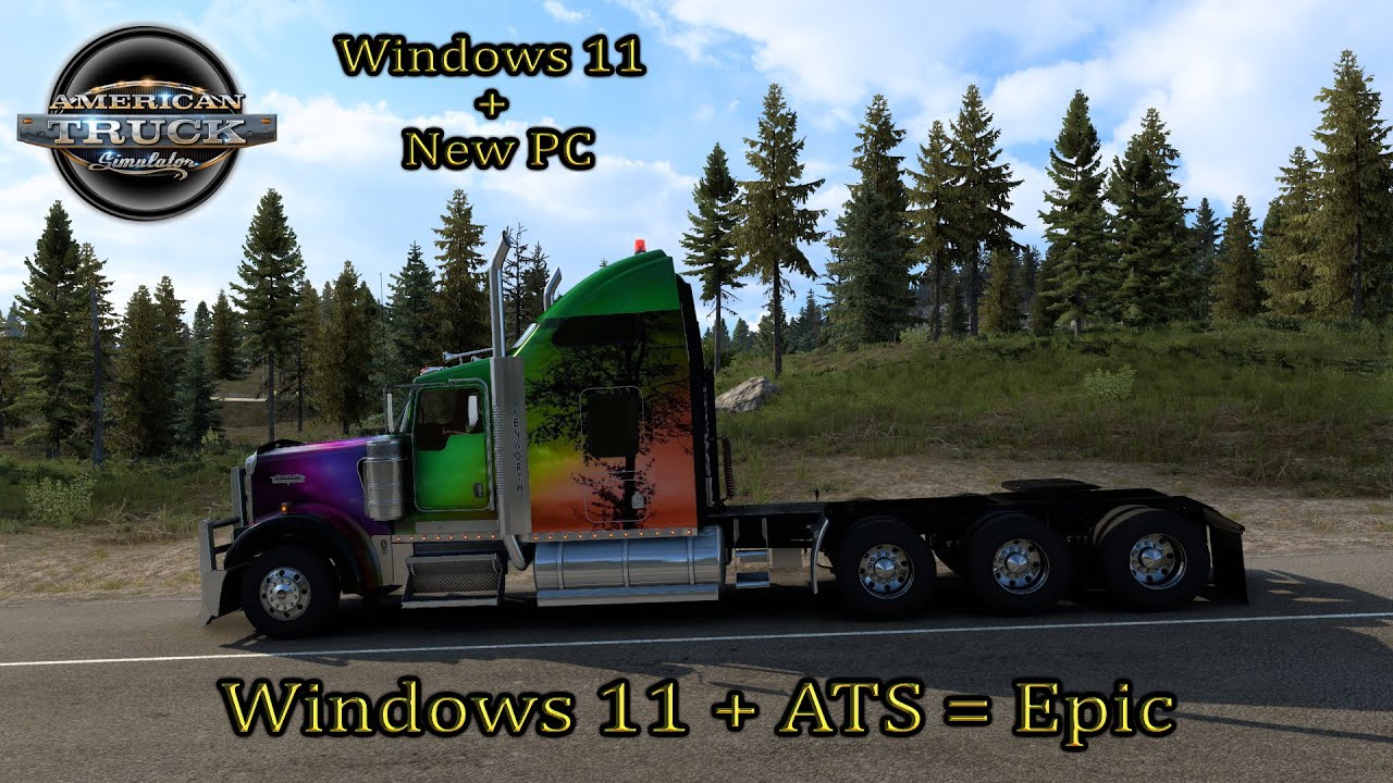American Truck Simulator 🚚 Episode #17 - Testing Windows 11 + New PC ...