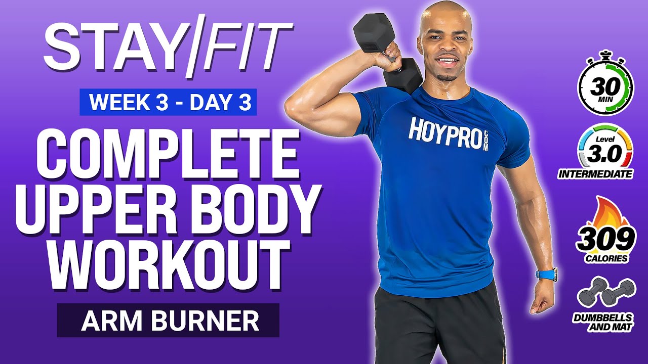 30 Minute COMPLETE Upper Body Workout - STAY/FIT W3: Day 3 - YouTube