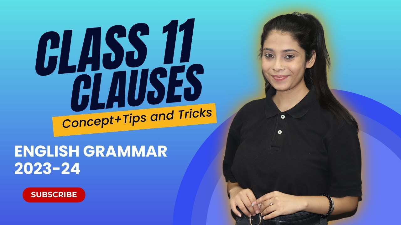 Class 11 Clauses | Clauses Class 11th English | Taniya Sharma - YouTube