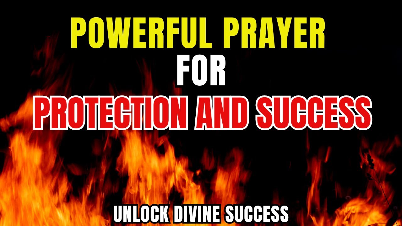 Powerful Prayer for Divine Protection and Success | Breakthrough Prayer ...