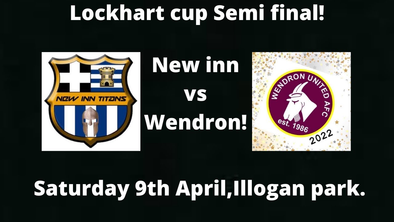 New Inn Titans vs Wendron United, Lockhart cup semi final. - YouTube