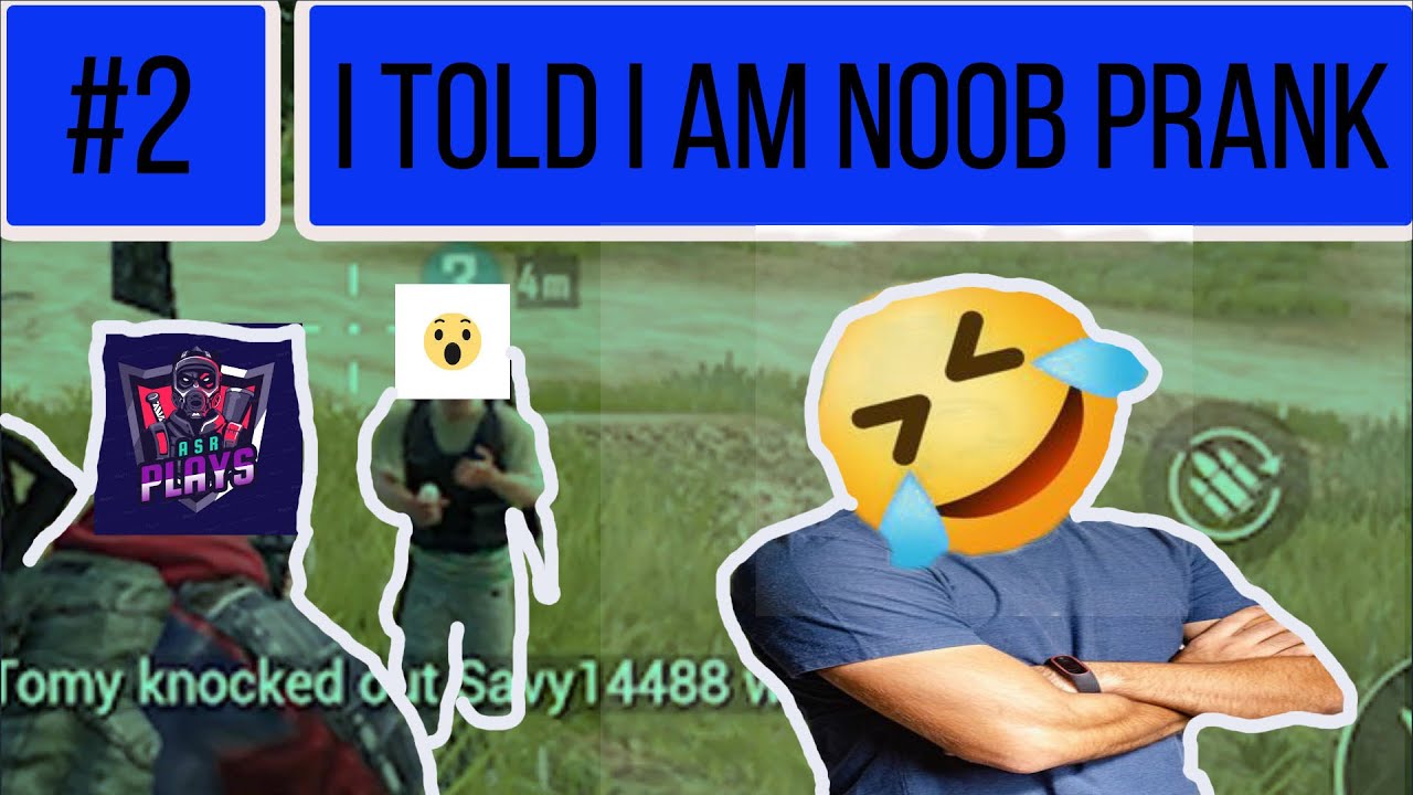 I TOLD I AM NOOB PRANK l PART 2 l FUNNY MOMENTS l FUNNY REACTION - YouTube