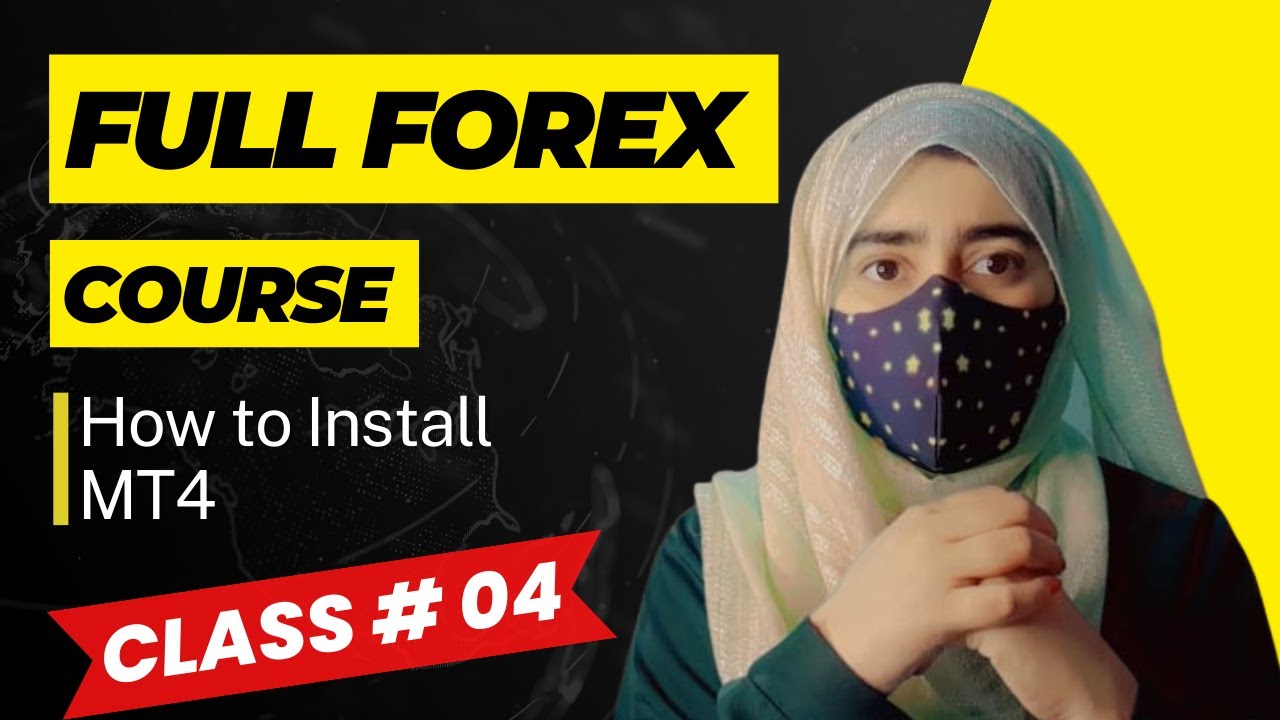 📈💰 Master Forex Trading: Full Series 🚀 | Class04 | How to Install MT4 - YouTube