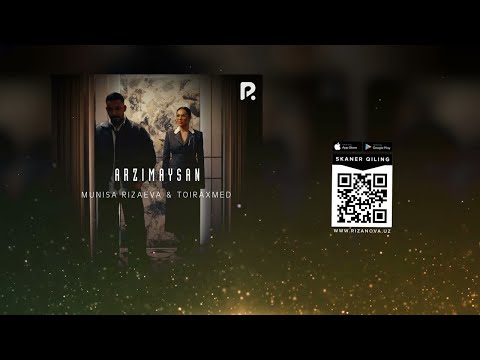 Munisa Rizayeva & Toir Axmed - Arzimaysan (Official Music) 