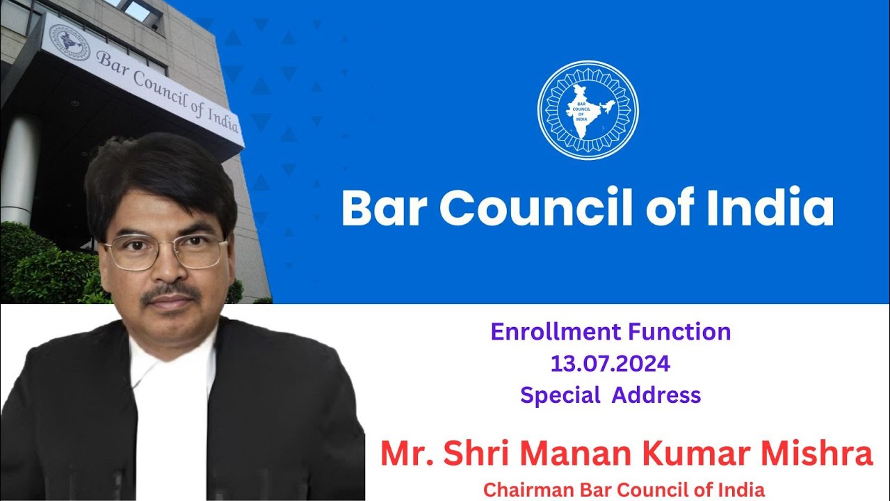 Special Address By : Mr. Shri Manan Kumar Mishra, Chairman, Bar Council ...