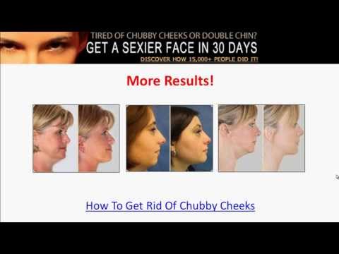 How To Get Rid Of Chubby Cheeks Review How To Get Rid Of Chubby Cheeks ...