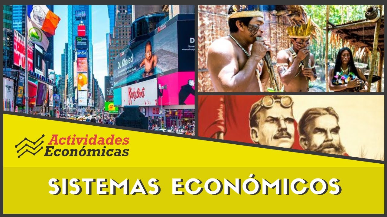 Explicación a fondo: Sistemas Económicos - YouTube