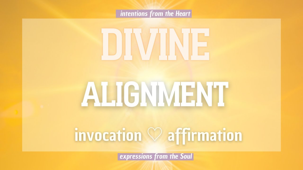 Affirmation Divine Alignment | Powerful Invocation for Oneness & Christ ...