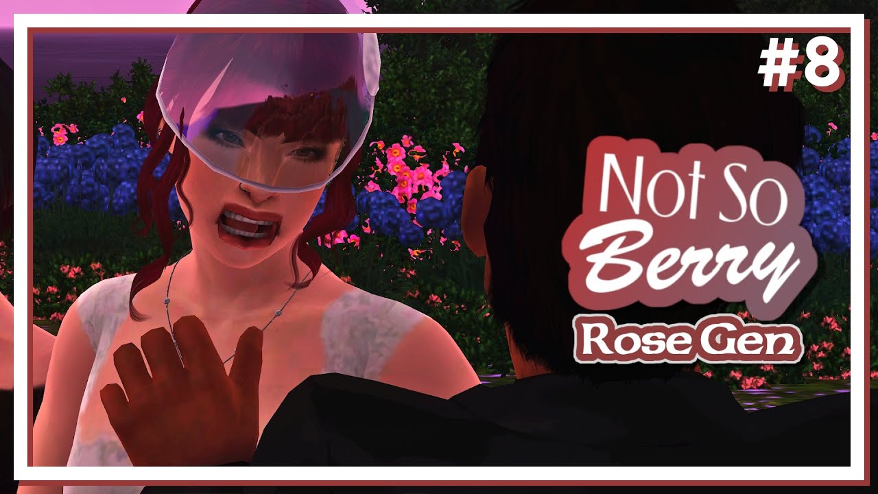 DISASTER Wedding 😬💔 | Sims 3: Not So Berry - ROSE GEN🌹[#8] - YouTube