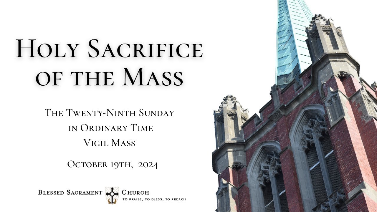 The Holy Sacrifice of the Mass - The Twenty-Ninth Sunday in Ordinary ...