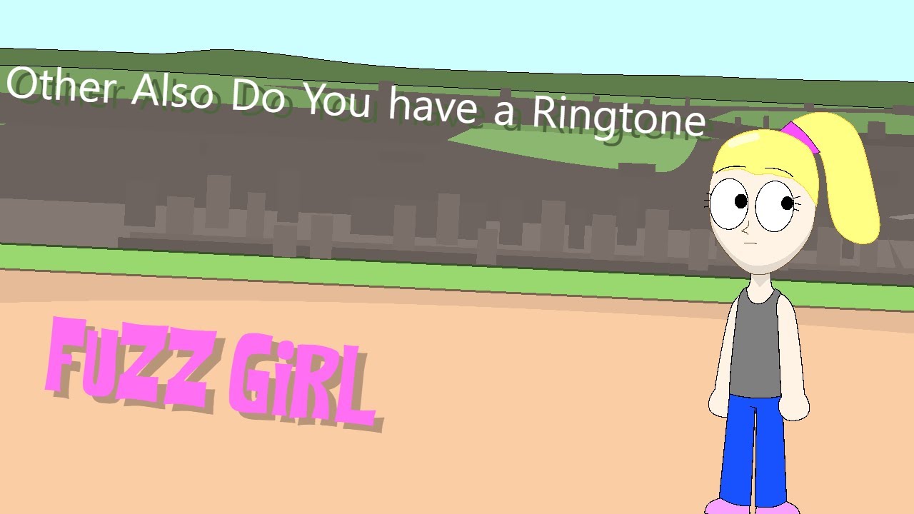 Other Also do You Have a Ringtone - Fuzz Girl - (Animation) - YouTube