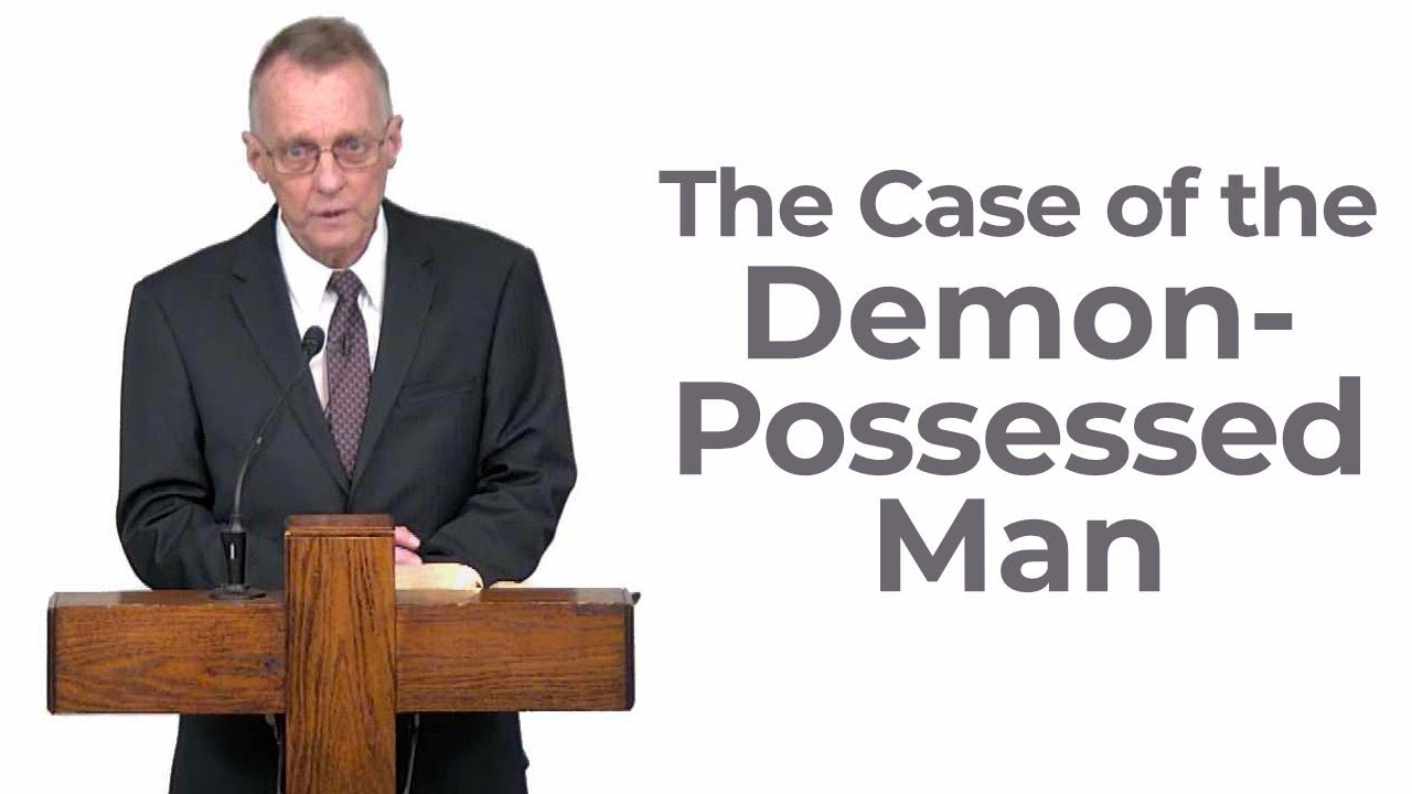 The Case of the Demon-Possessed Man - YouTube