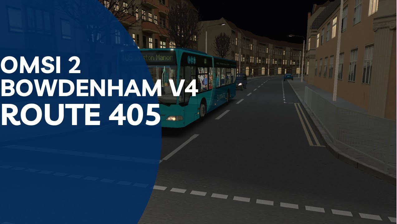 OMSI 2 Bowdenham V4 Route 405|MB O530 - YouTube