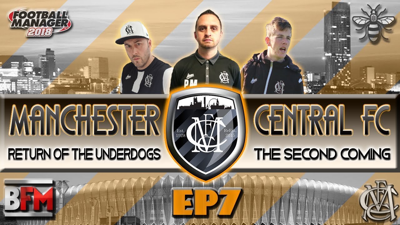 FM18 - NEW SERIES - EP7 Manchester Central FC - Europa League Final ...