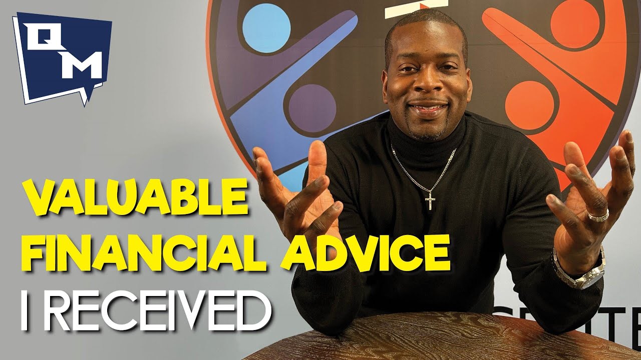 One of the Most Valuable Pieces of Financial Advice I Ever Received ...