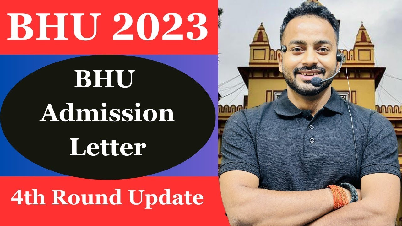 BHU Admission Letter Updates||BHU 4th Round Cutoff Update||Beauty ...