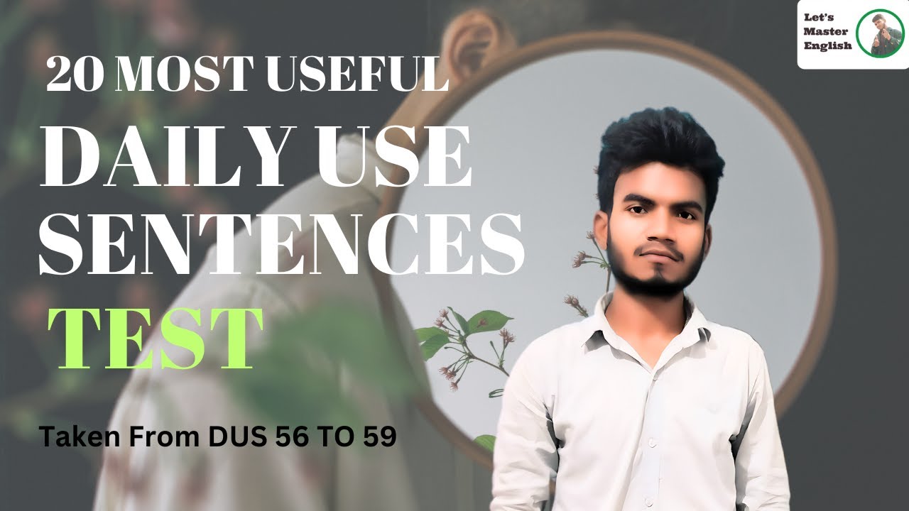 DUS 60 Test Your English.| 20 Most Important Daily Use Sentences ...