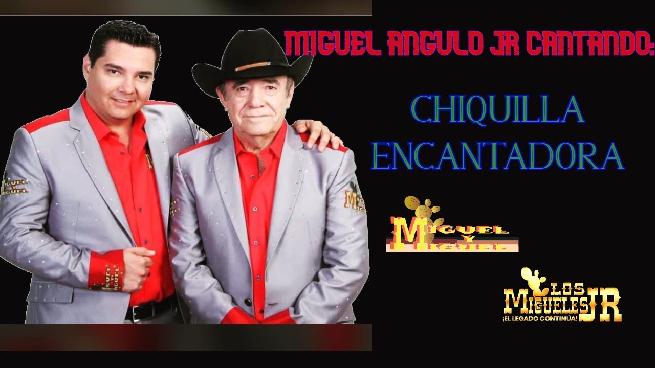 Chiquilla Encantadora Miguel Angulo Jr - YouTube