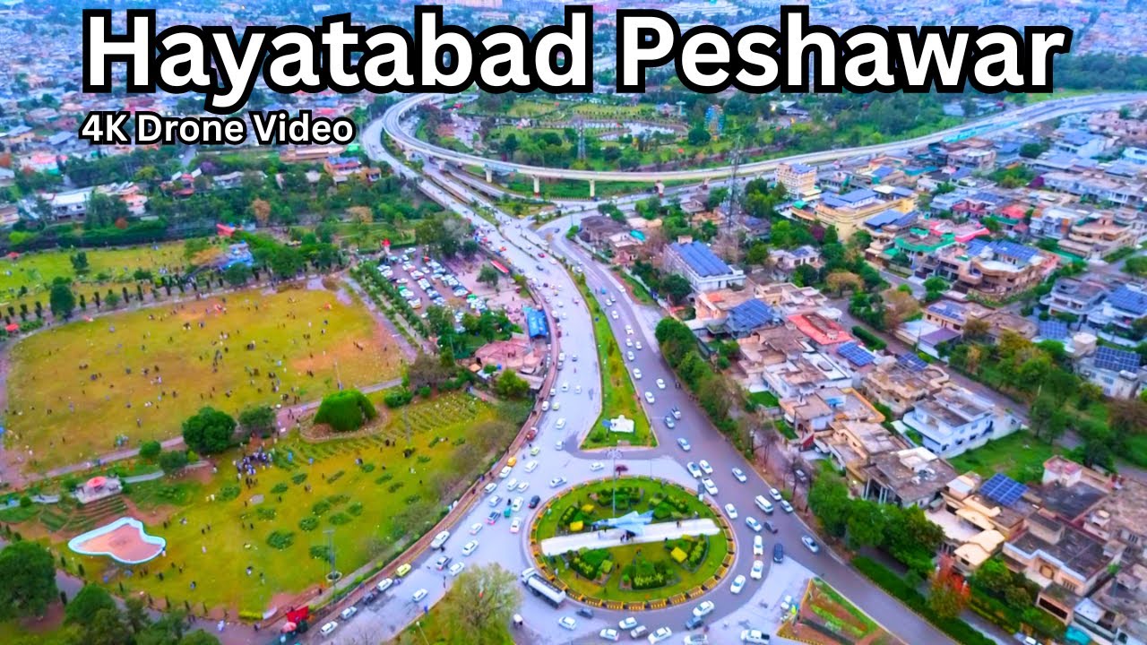 Aerial View Of Hayatabad - Most Beautiful Place Of Peshawar | Umar ...