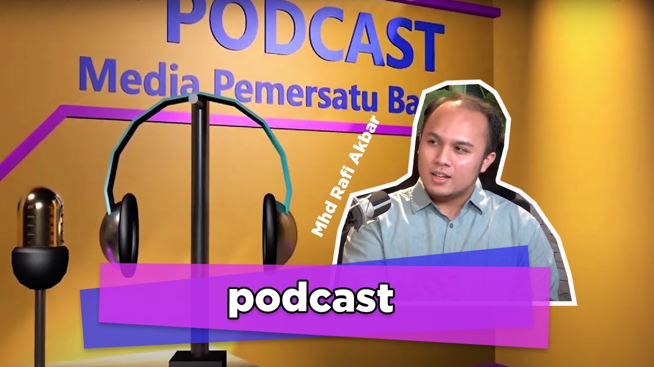 PODCAST - Mhd Rafi Akbar - YouTube