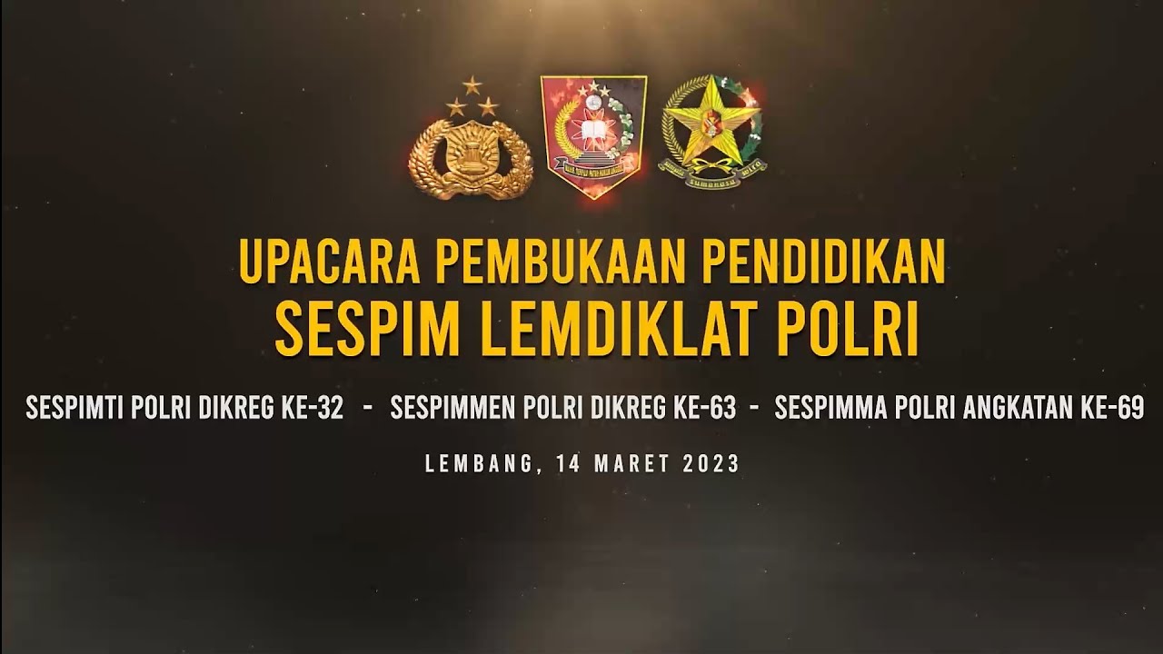UPACARA PEMBUKAAN PENDIDIKAN SESPIM LEMDIKLAT POLRI - YouTube