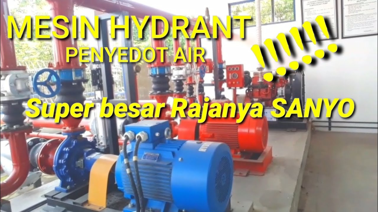 MESIN POMPA HYDRANT || PAWANG NYA PEMADAMAN DI SPBE.. - YouTube