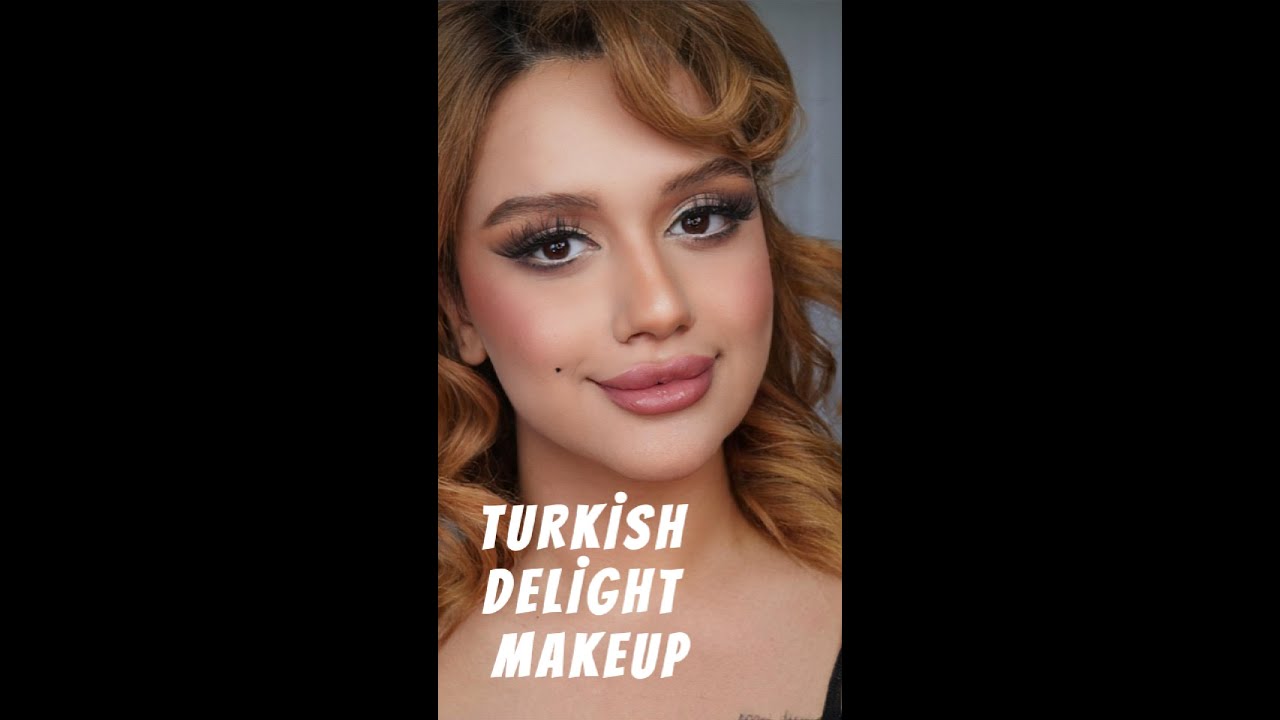 TURKİSH DELİGHT MAKEUP - YouTube