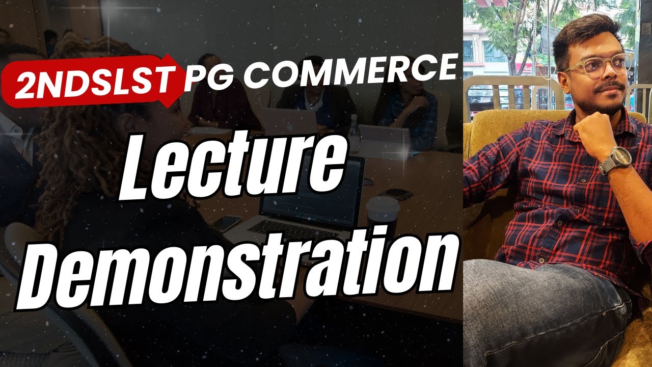 SLST PG Commerce lecture Demonstration by Abhishek Sir || Interview ...