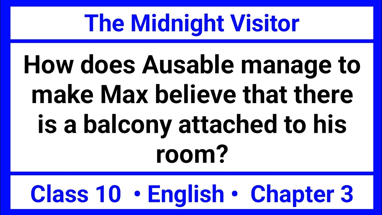 How Does Ausable Manage To Make Max Believe | The Midnight Visitor ...