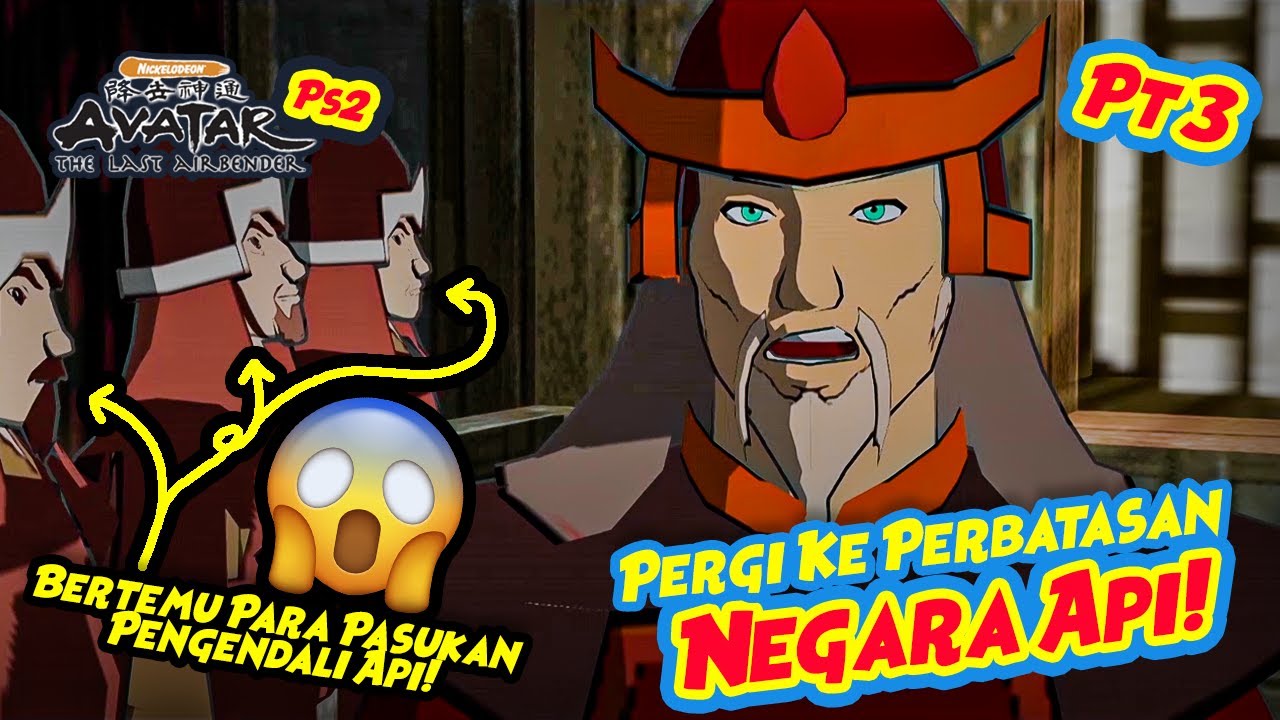 Mencari Katara & Bertemu Para Pengendali Api! - Avatar The Last ...