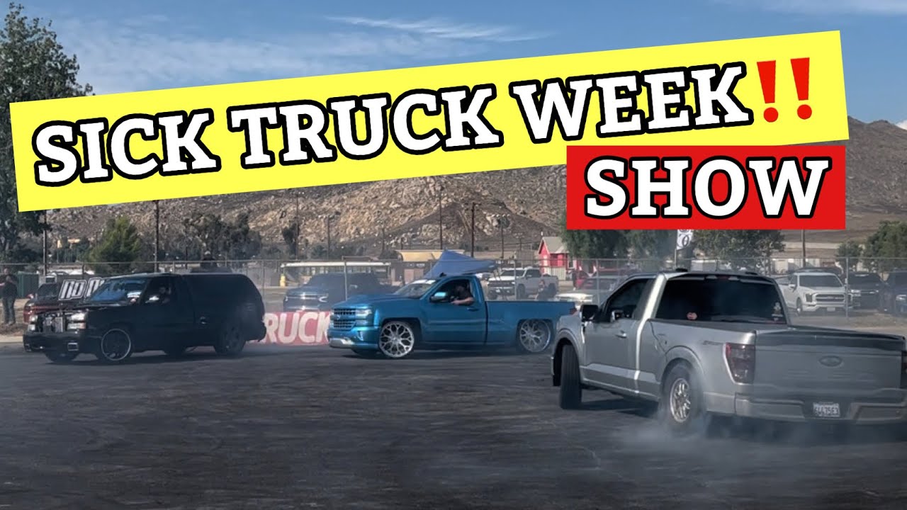 Sick Truck Week Show ! 🔥🅰️ - YouTube