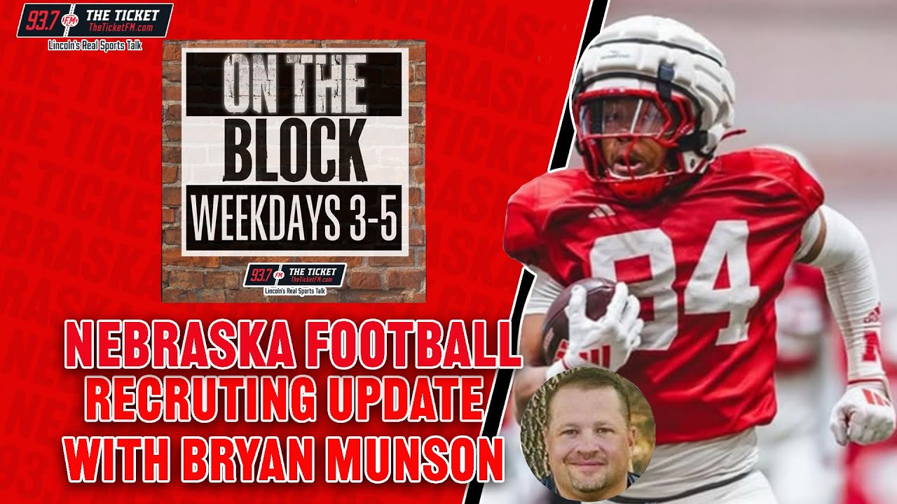 Nebraska Football Recruiting Update with Bryan Munson (HuskerOnline) on ...