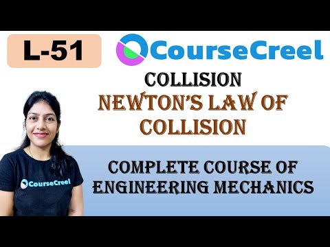 LECTURE 51 || ENGINEERING MECHANICS || NEWTON'S LAW OF COLLISION - YouTube